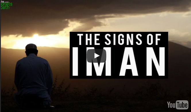 The Signs Of Iman | About Islam