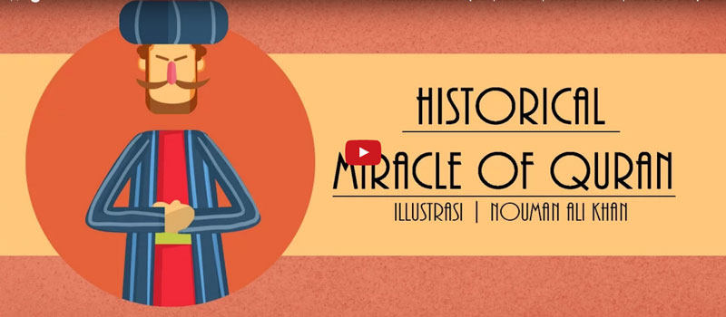 Historical Miracle Of Qur'an | About Islam