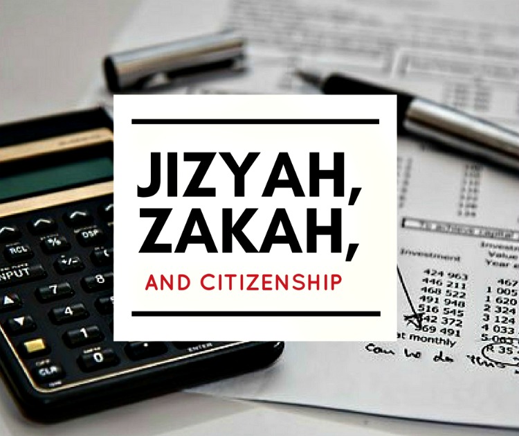Jizyah, Zakah, And Citizenship | About Islam