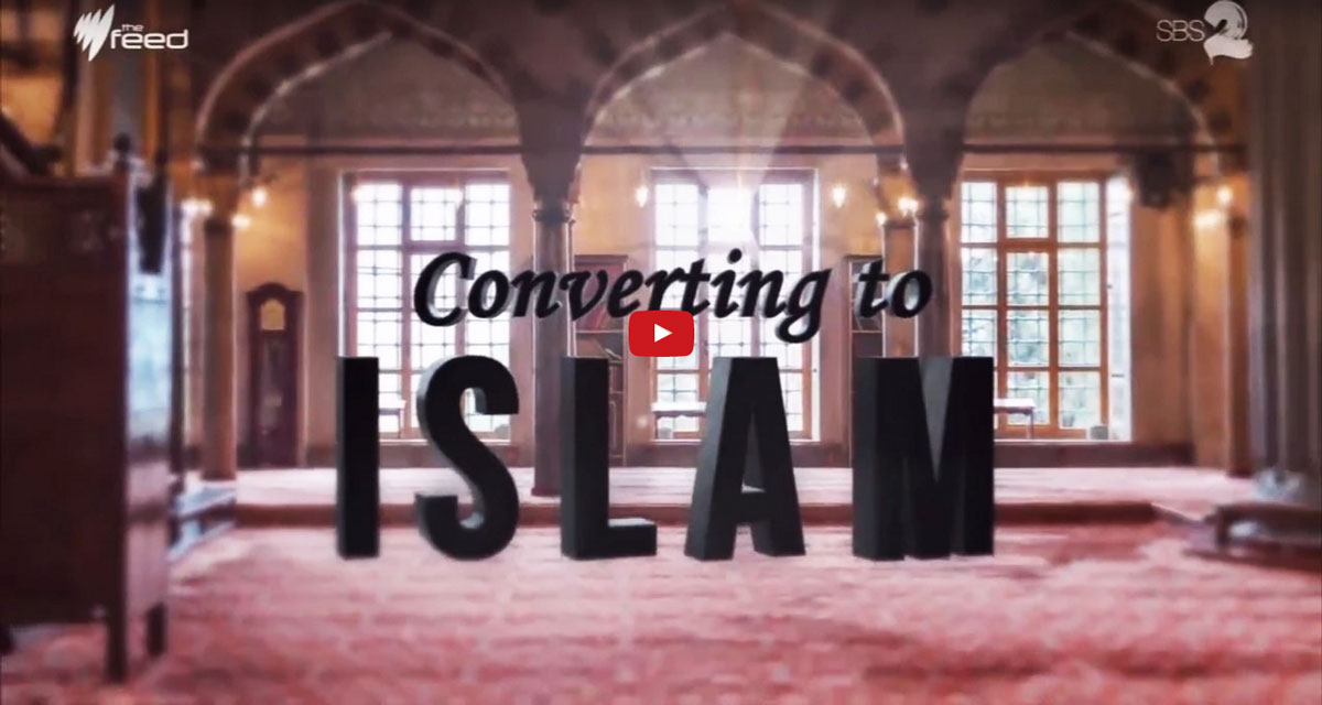 Choosing Islam - Australians Accepting Islam | About Islam
