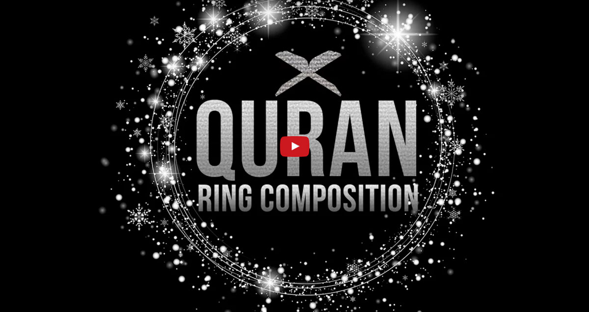 The Ring Composition - Remarkable Structure Of The Quran | About Islam