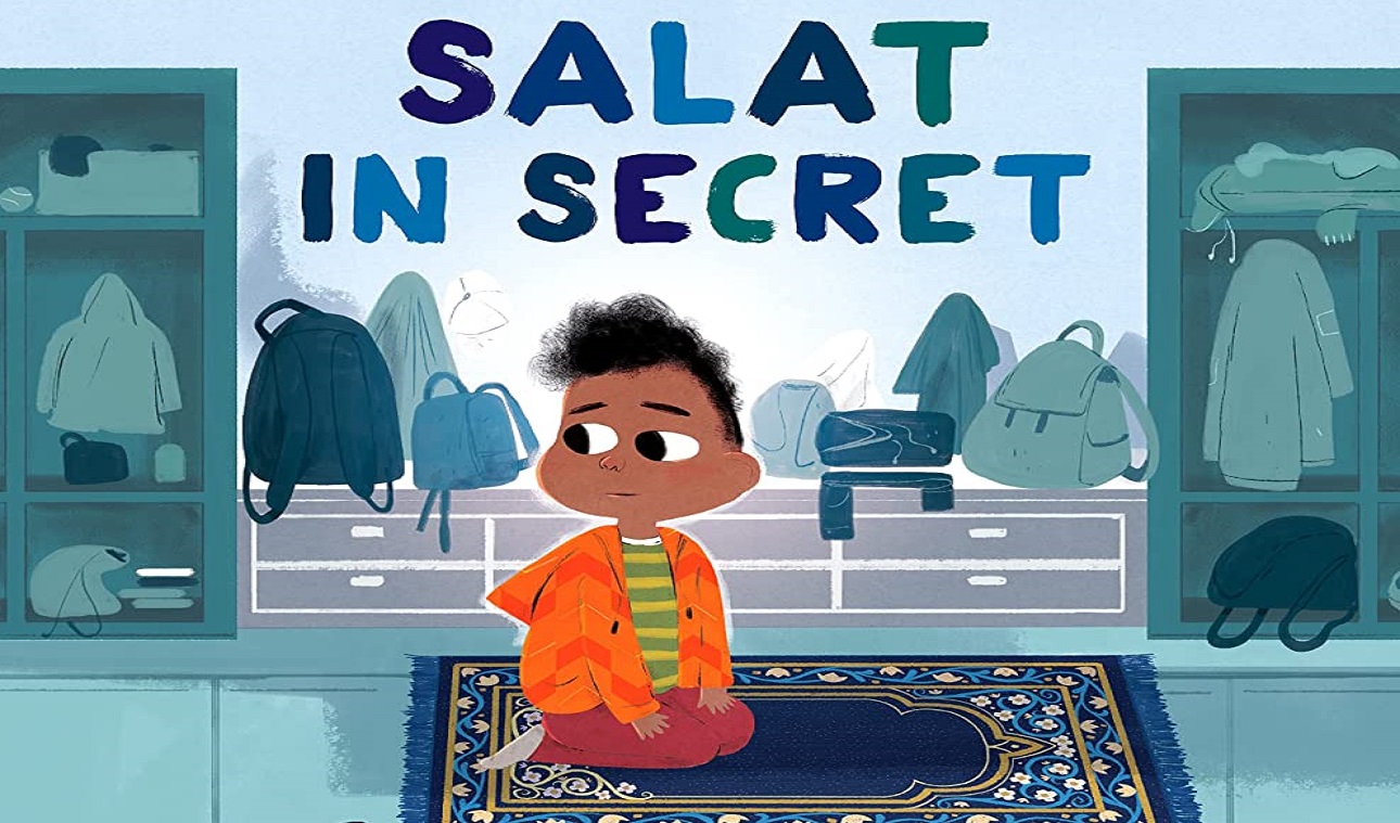 "Salat in Secret" - Author Shines Light on Muslim Kids, Their Faith ...